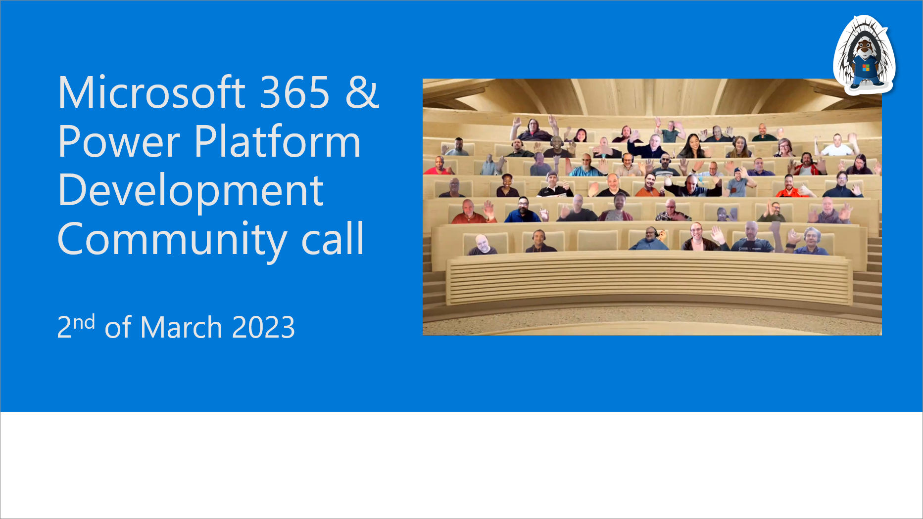 Microsoft 365 & Power Platform Development Community call - 2nd of ...