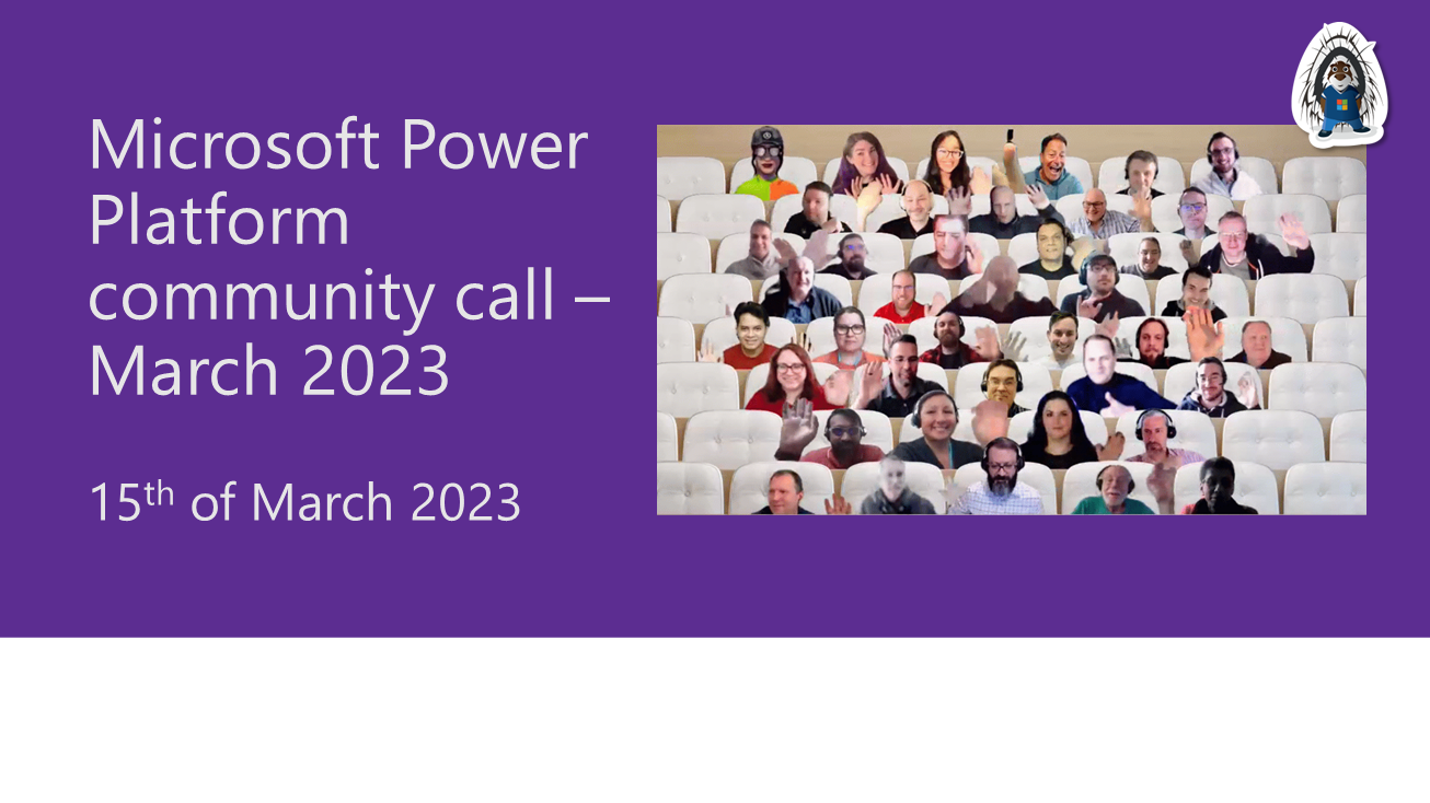 Power Platform Community Call – March 2023